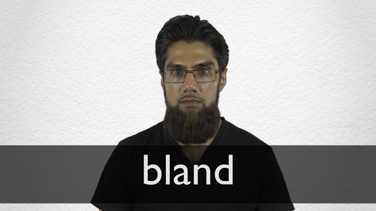 How To Pronounce BLAND In British English YouTube