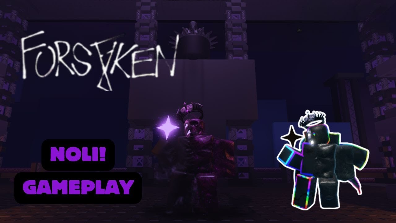GAMEPLAY DE NOLI! (FORSAKEN ROBLOX) - YouTube