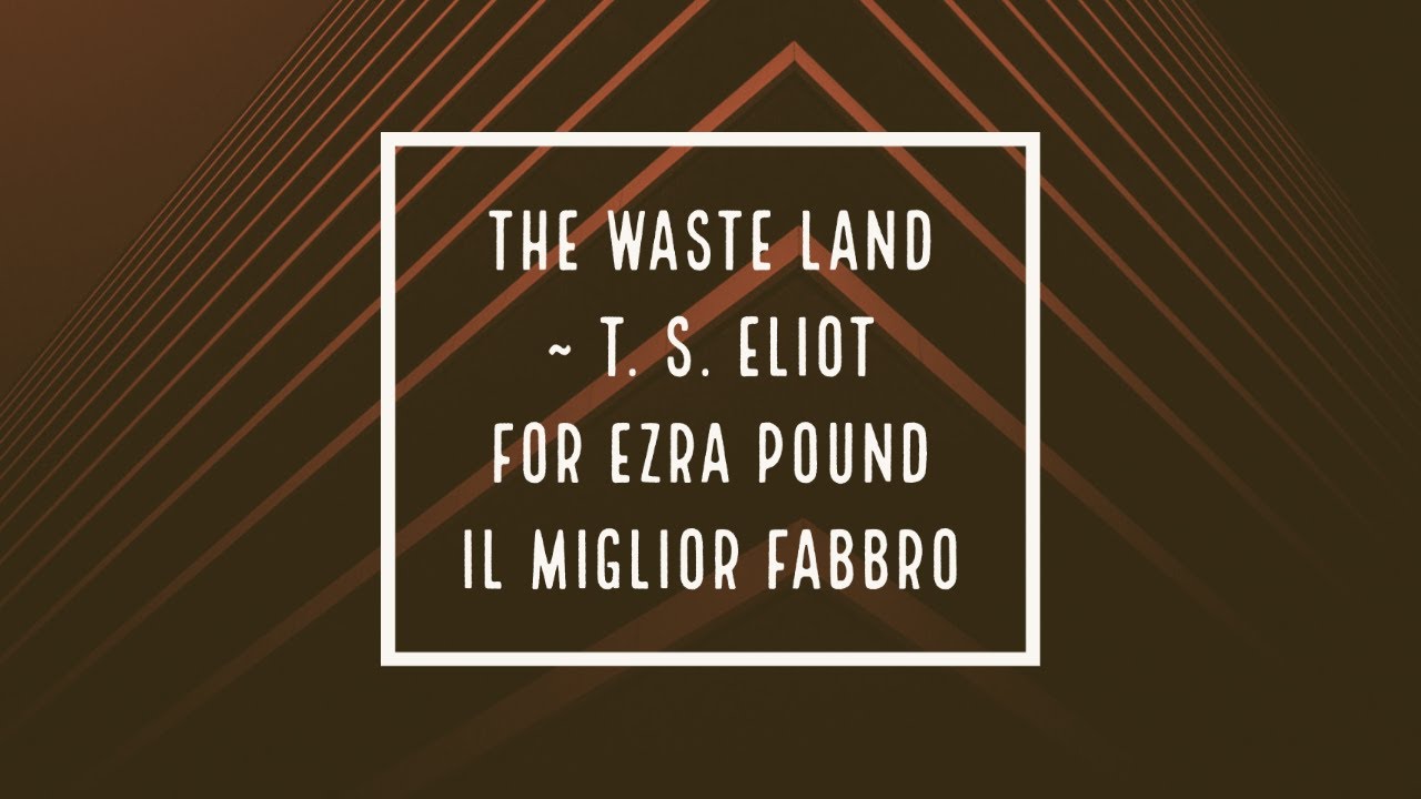 The Waste Land (a Poem by T. S. Eliot) Complete Poem - YouTube