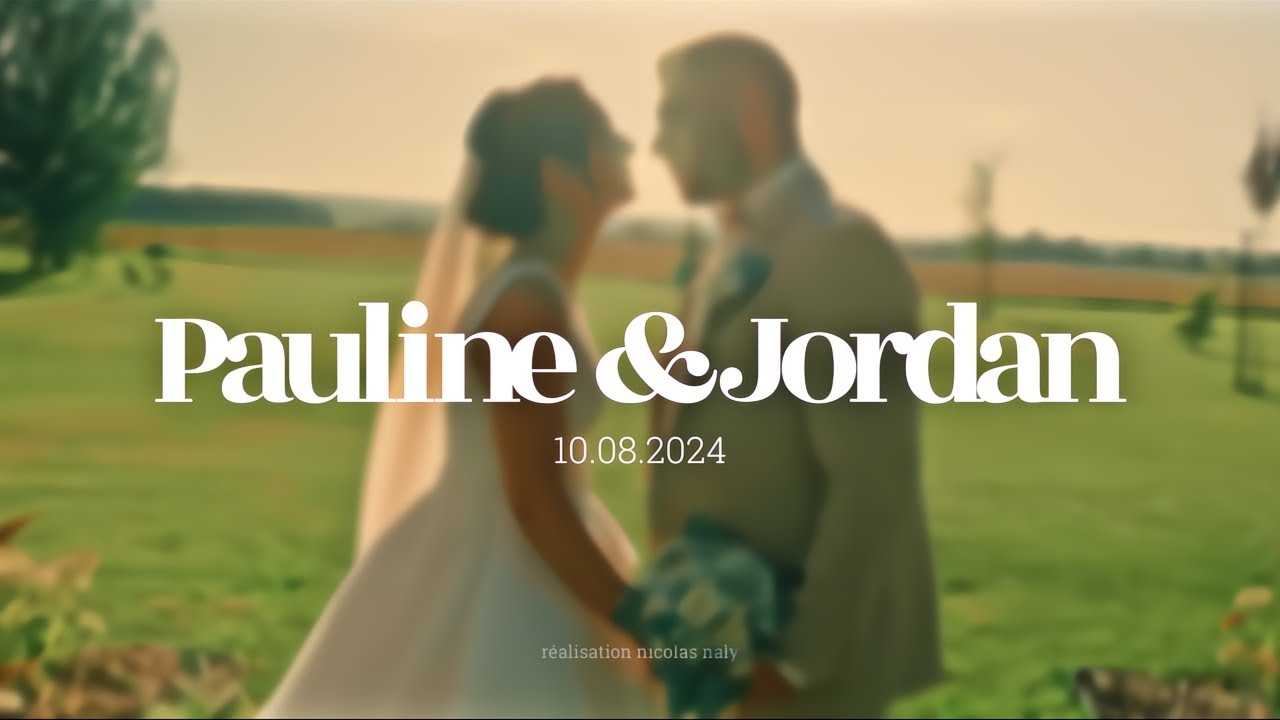 Pauline & Jordan - Vidéo de mariage - YouTube