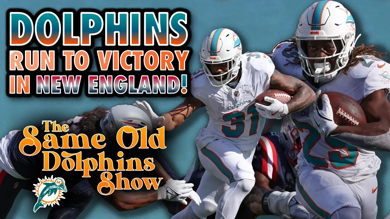 Miami Dolphins Run to Victory in New England! A Win is a Win is a Win ...