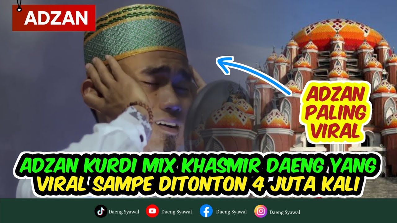 ADZAN | ADZAN KURDI MIX KHASMIR PALING VIRAL DI INDONESIA MENGGEMA DI ...