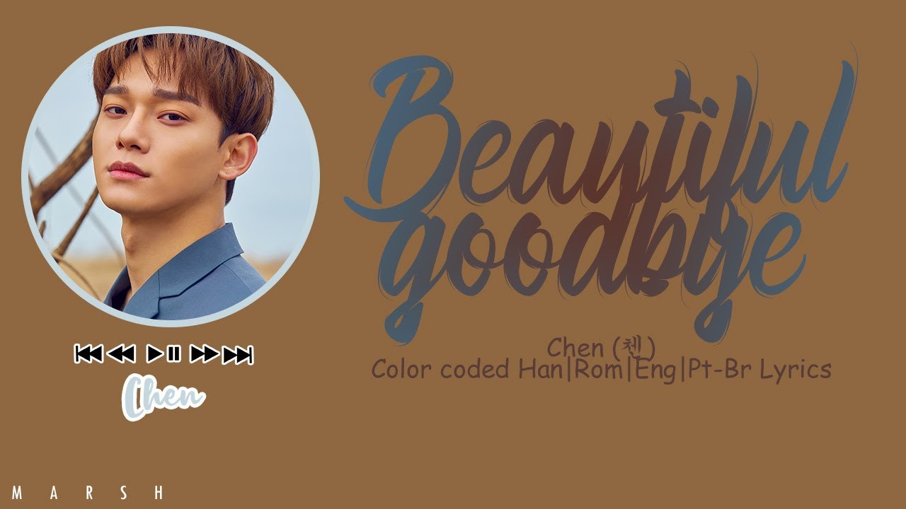 Chen (첸) - Beautiful goodbye (사월이 지나면 우리 헤어져요) (Color Coded Lyrics/Han ...