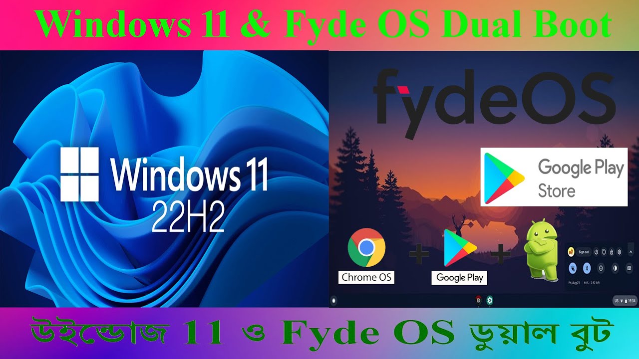 Windows 11 & Fyde OS (Including Google Play Store) Dual Boot * Fyde OS ...