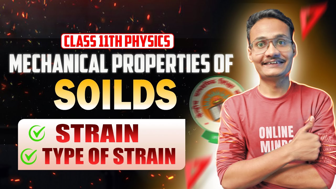 Strain And Type of Strain | Class 11th Physics | Mechanical Properties ...