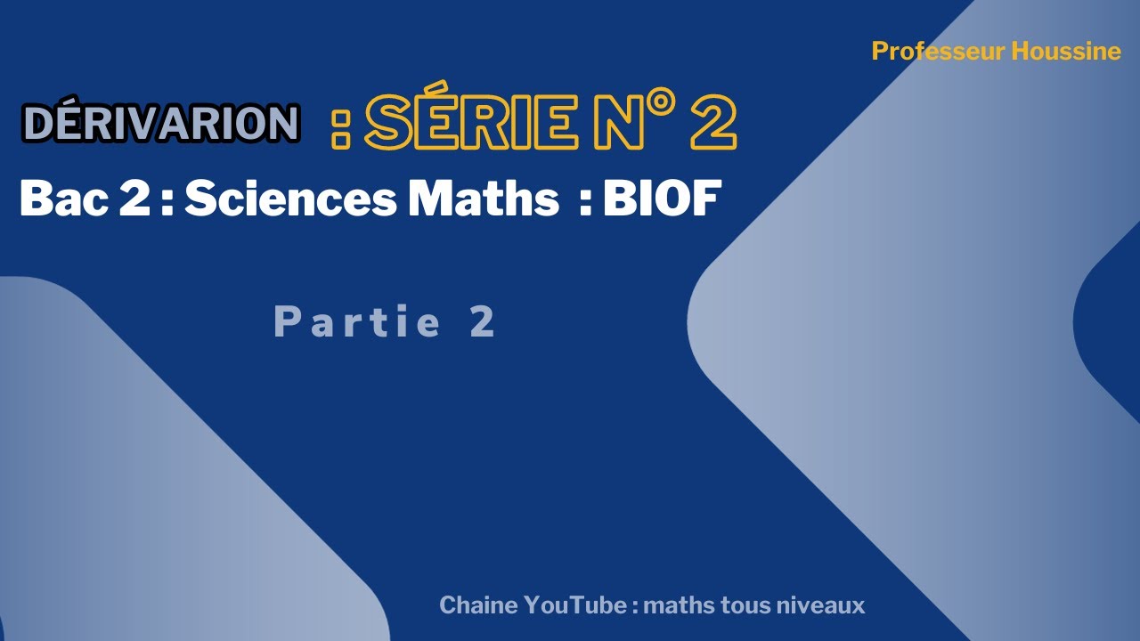 TD N° 2 et Exercice corrigés, Bac 2 :BIOF: Sciences Maths: Dérivation ...