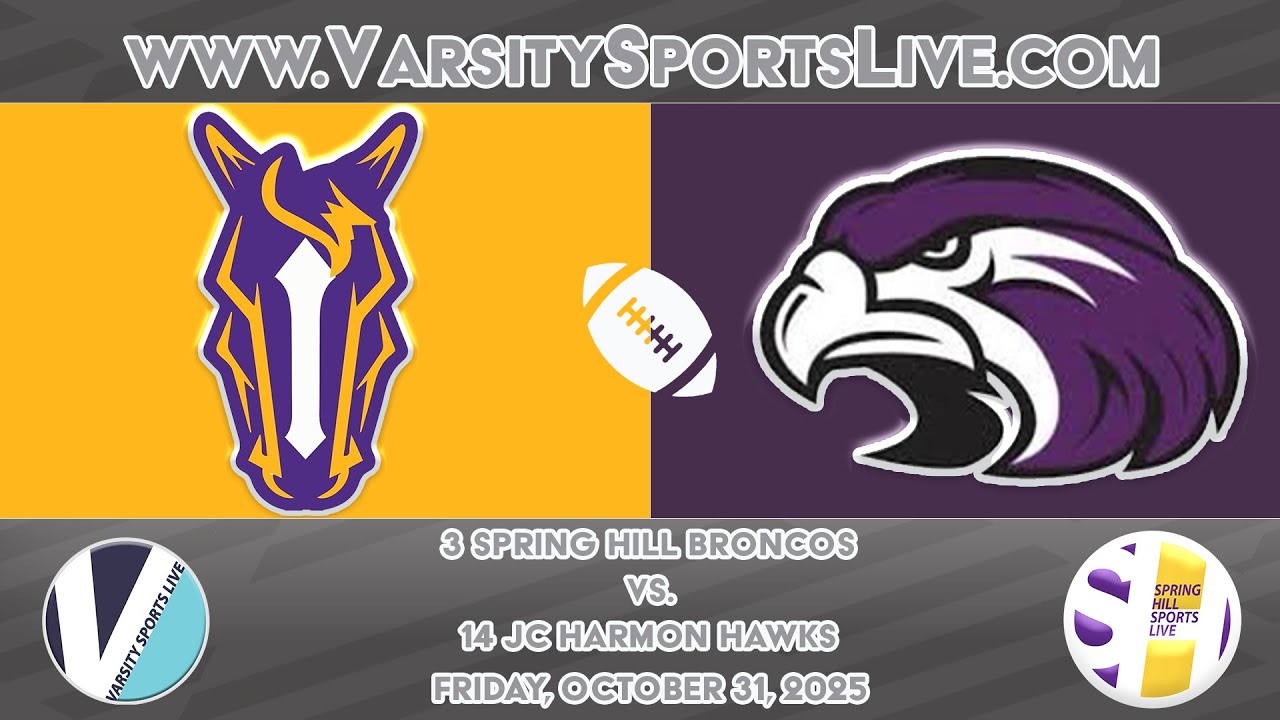 3 Spring Hill Broncos vs. 14 JC Harmon Hawks (Football: Week 9 Playoffs ...