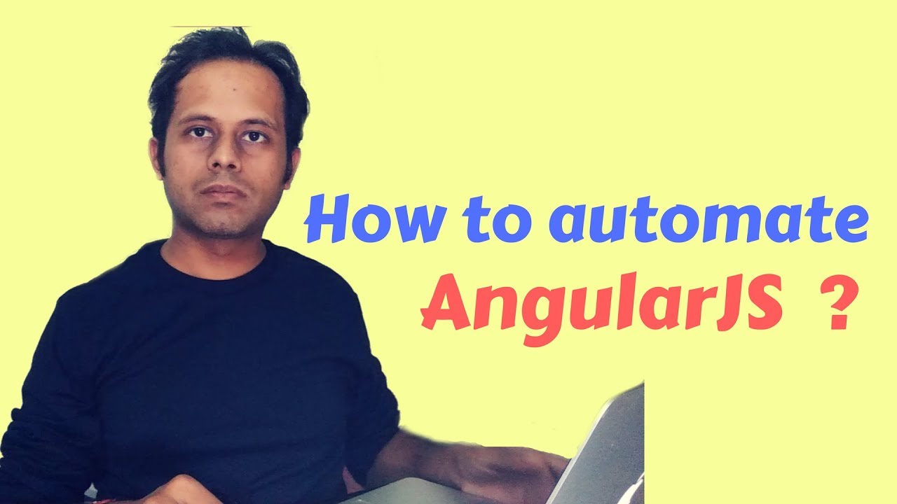 Qna Friday 23 How To Automate Angularjs Web Applications Youtube 9978
