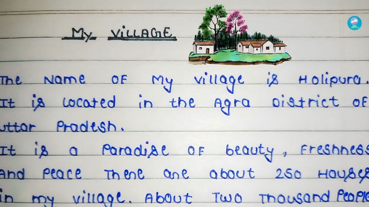 My Village Essay Writing In English | Essay On My Village | My Village ...