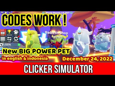 All Codes Clicker Simulator Roblox New Pets Update December 24, 2022 ...