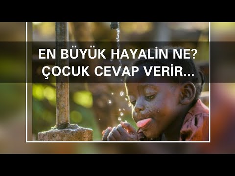 EN BÜYÜK HAYALİN NE? ÇOCUK CEVAP VERİR...