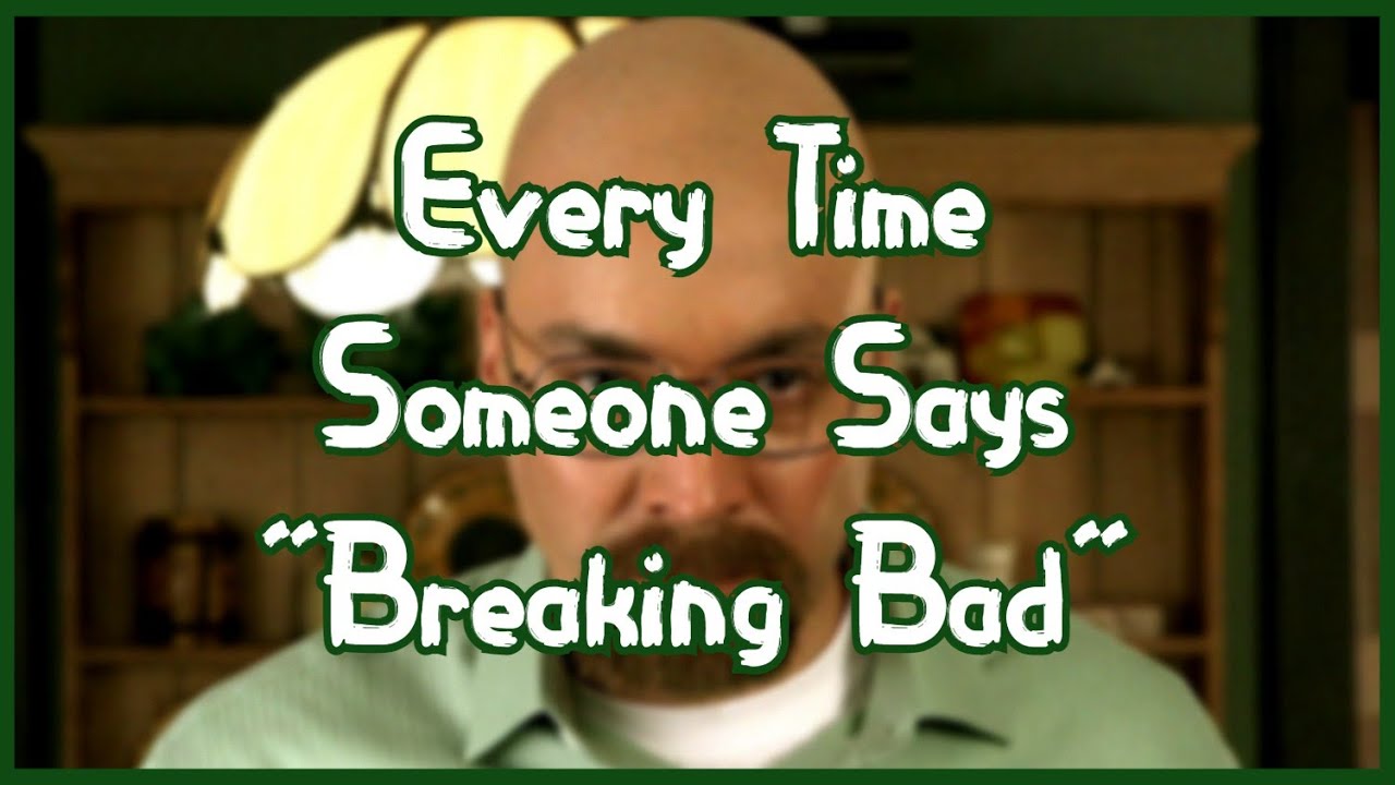 Every Time "Breaking Bad" is REALLY Said in Breaking Bad... - YouTube