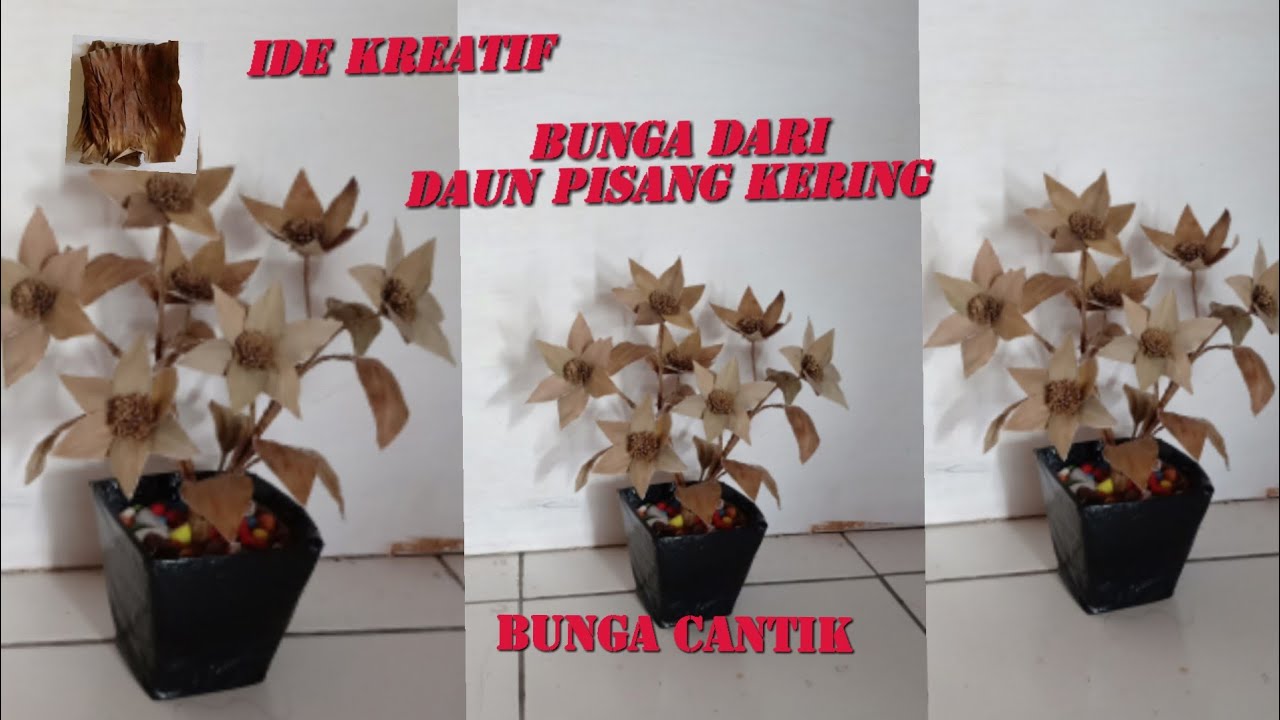 BUNGA KERING//DARI DAUN PISANG KERING //PRAKTIS - YouTube
