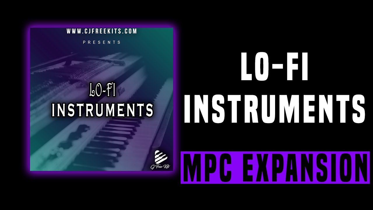 Lo-Fi Instruments (MPC Expansion) - YouTube