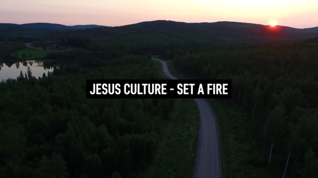 JESUS CULTURE - Set A Fire (Lyric Video german subbed) - YouTube