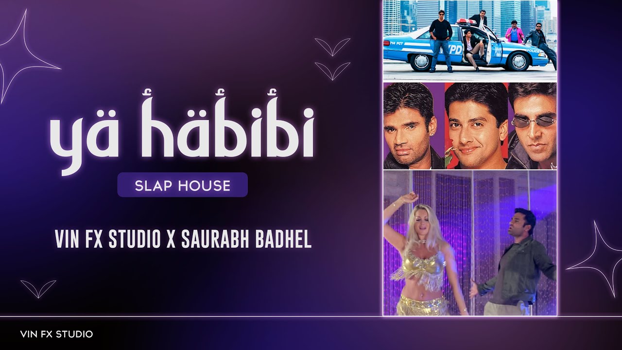 Ya Habibi (Slap House) | Vin Fx Studio x Saurabh Badhel | AWARA PAGAL DEEWANA || Akshay Kumar ...