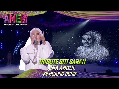 Tribute Siti Sarah | Ke Hujung Dunia | Aina Abdul | AME2021 | MeleTOP ...