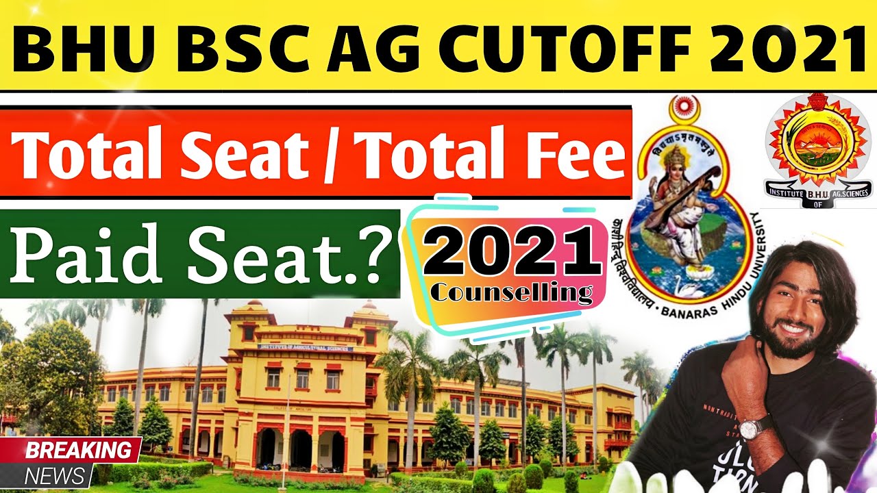 bhu bsc ag cutoff 2021 | bhu bsc ag paid Seat | total seat/total fee ...