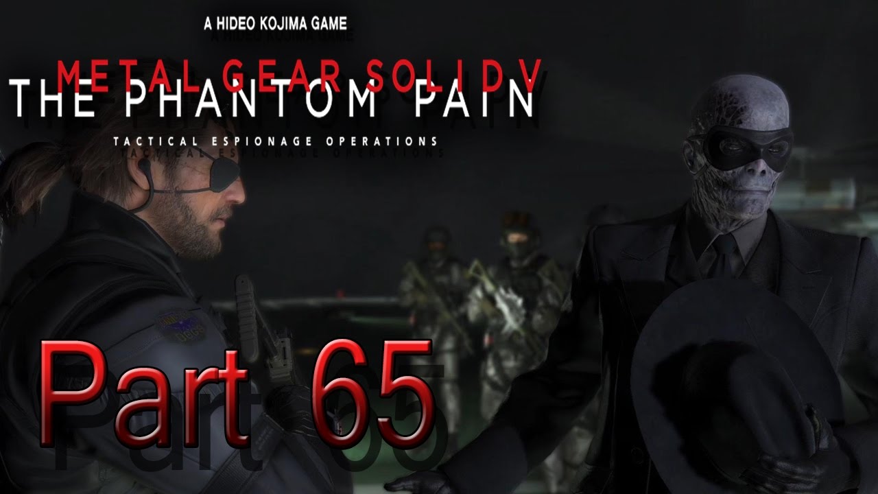 Let's Play Metal Gear Solid V The Phantom Pain {German} Part 65: Letzte ...