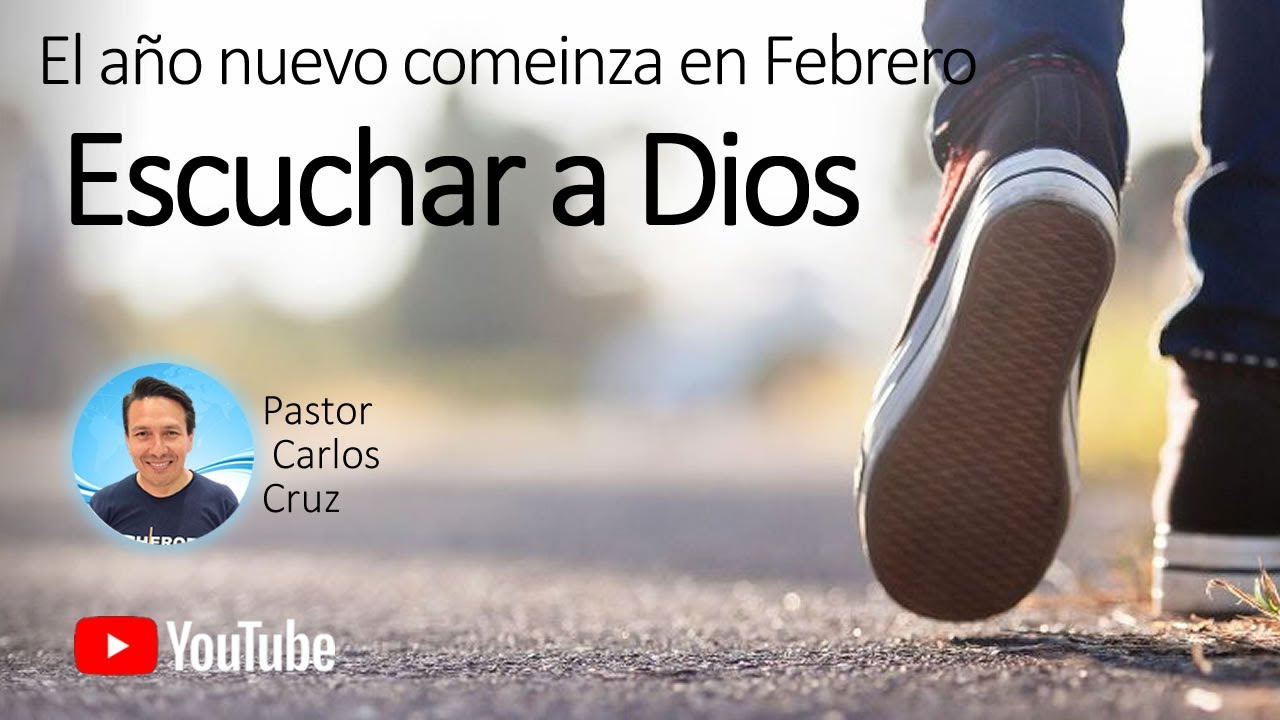 Serie: El Año Nuevo Comienza en Febrero // Parte 1: Escuchar a Dios ...