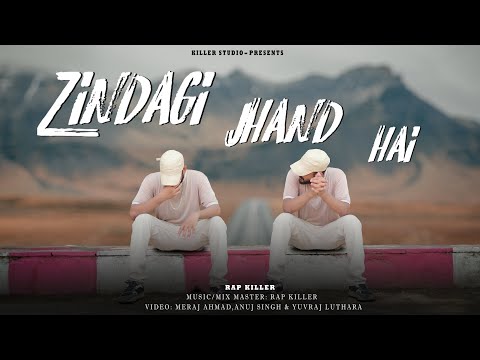 Zindagi Jhand Hai | Rap Killer | Official Music Video (2025)