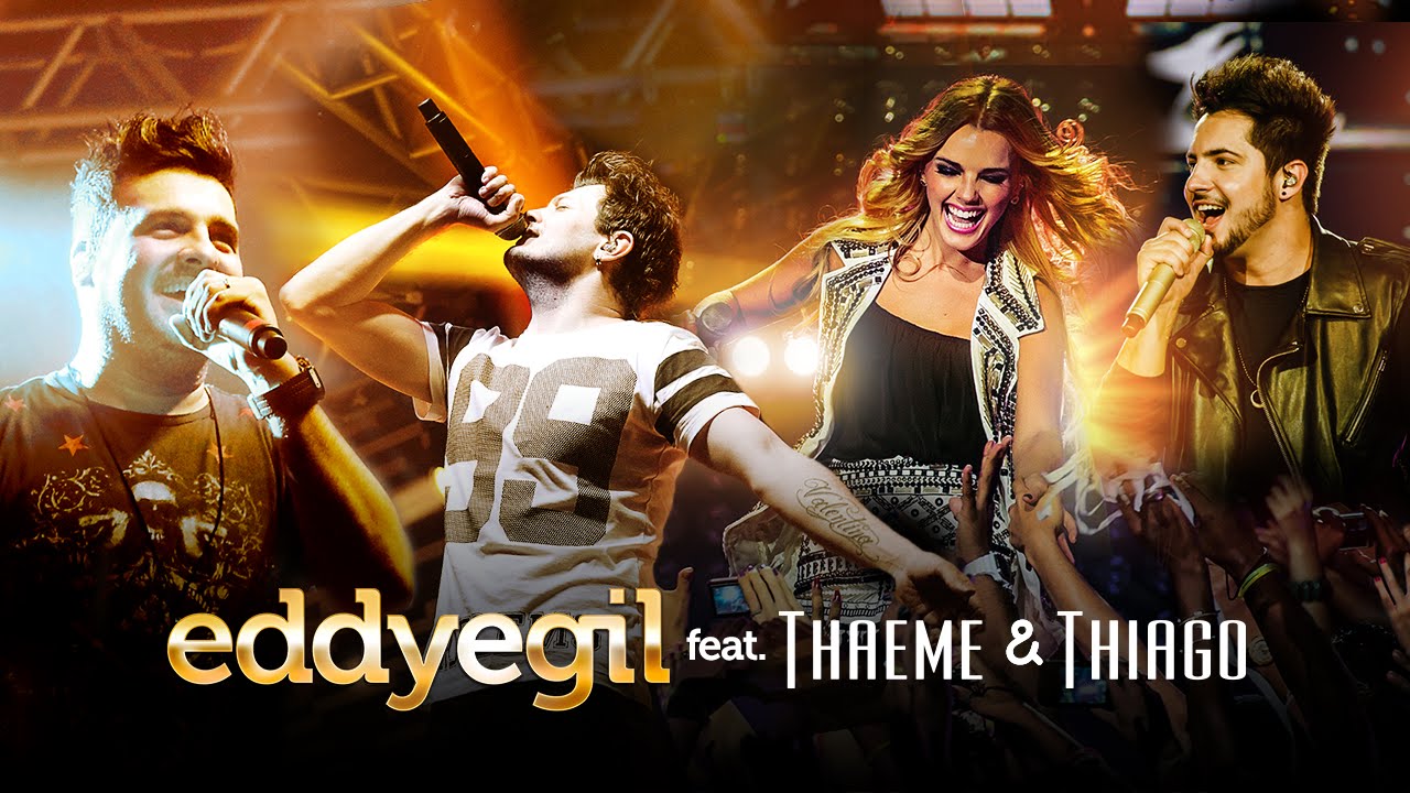 Eddy e Gil feat. Thaeme e Thiago - Te Namorando Em Pensamento (Clipe ...