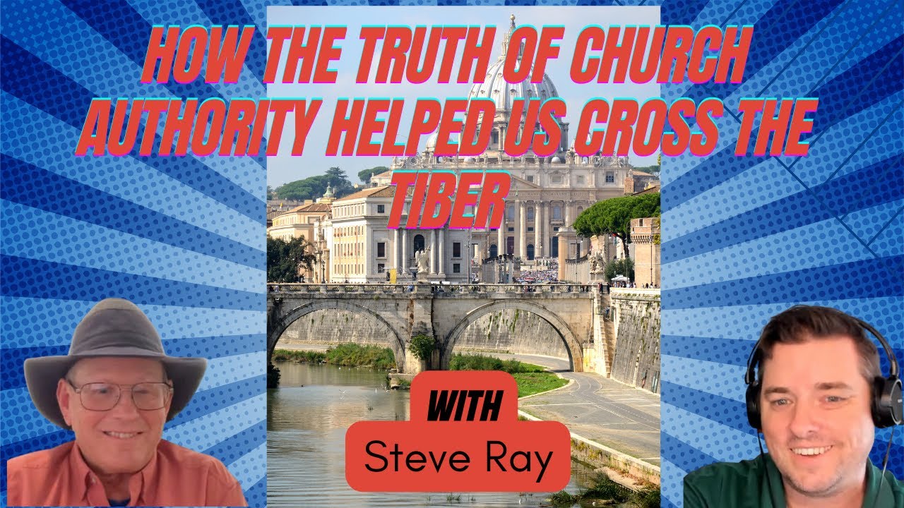 Interview with Steve Ray on the Authority of the Catholic Church - YouTube
