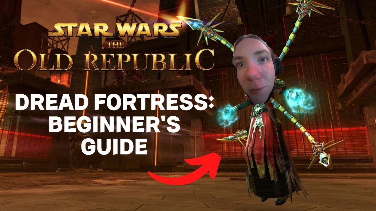 SWTOR Dread Fortress but Simple | Operation Guide for Beginners (2026 ...