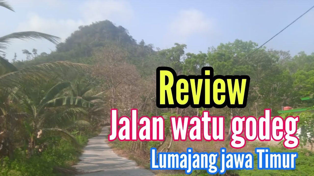 review jalan watu godeg‼️ ngrawan lumajang jawa Timur - YouTube