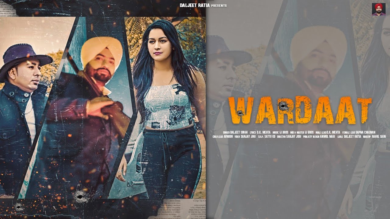 WARDAAT | DALJEET SINGH | D.K MEHTA | SAPNA CHAUHAN | LATEST PUNJABI ...