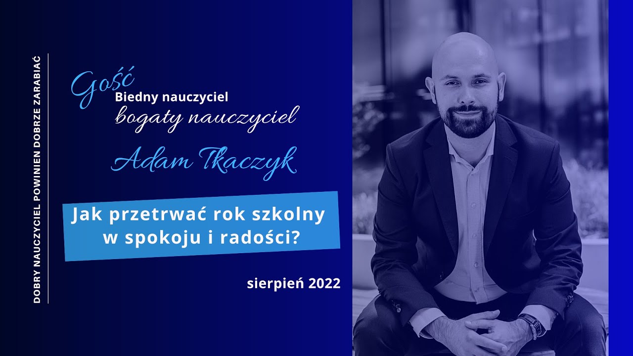 Jak przetrwać rok szkolny w spokoju i radości; Adam Tkaczyk w roli gościa BNBN - YouTube