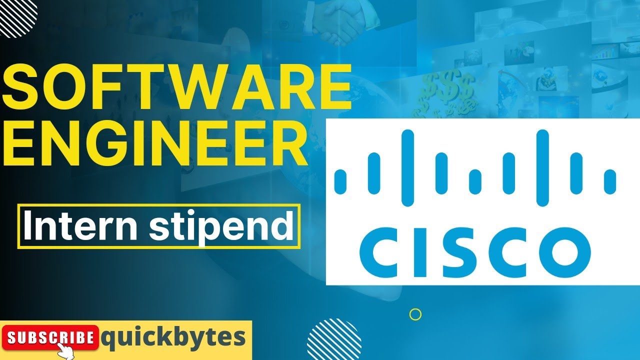 cisco Software Engineer Intern Stipend quickbytes internship sde cisco-software-engineer-intern-stipend-quickbytes-internship-sde