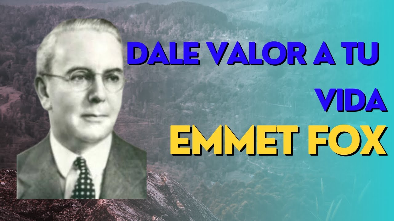 Emmet Fox: LA Verdadera SABIDURÍA DE - La Biblia - YouTube