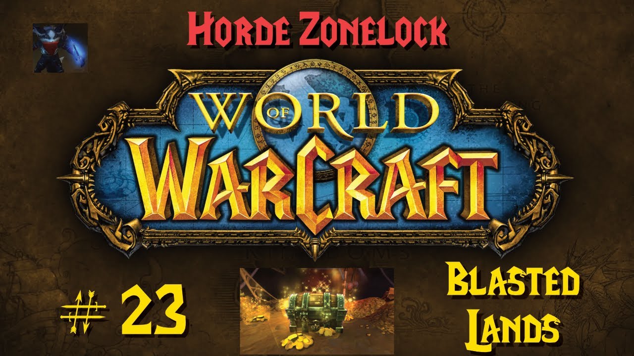 The Blasted Lands Plan! WoW, Zonelock Challenge! Ep. 23 - YouTube