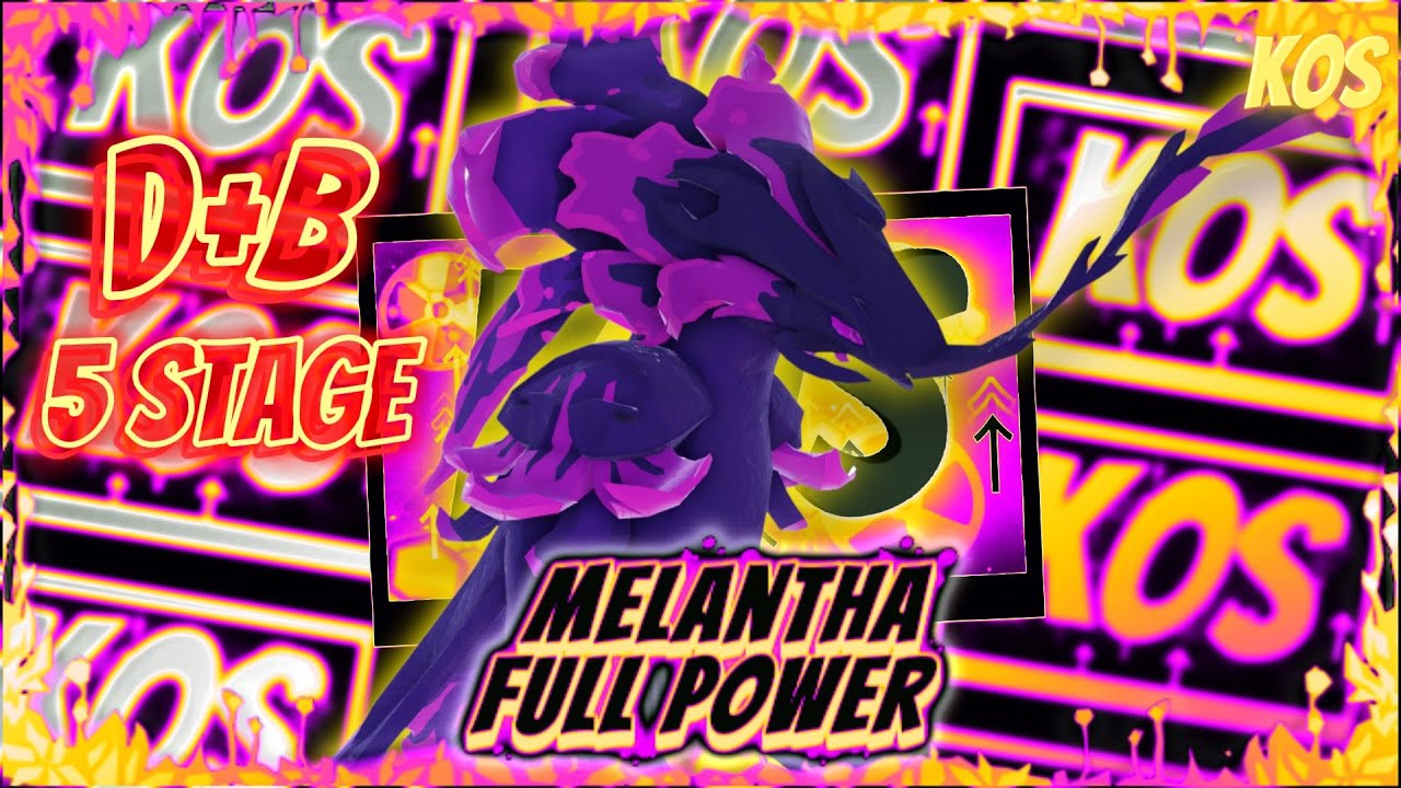 He REALLY DESTROYS other creatures! | Melantha | 5 Stage | Full Power ...