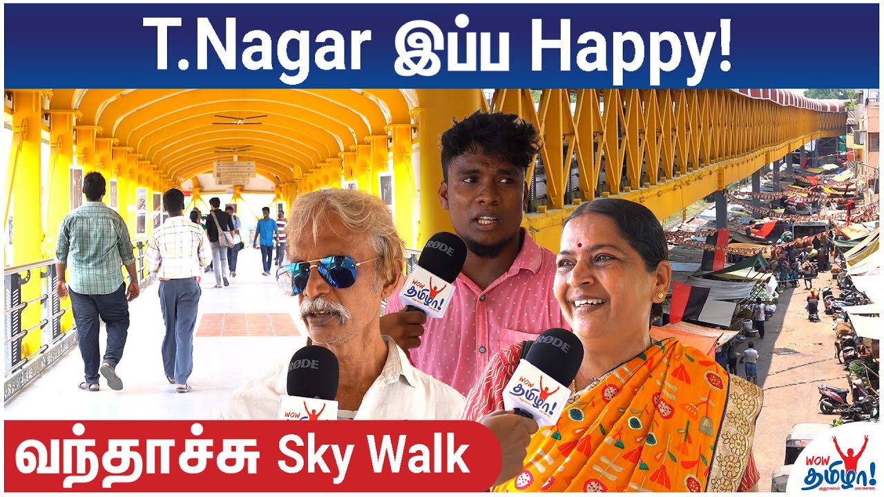 T Nagar Skywalk எப்படியிருக்கு? - Public Review | Chennai Peoples ...
