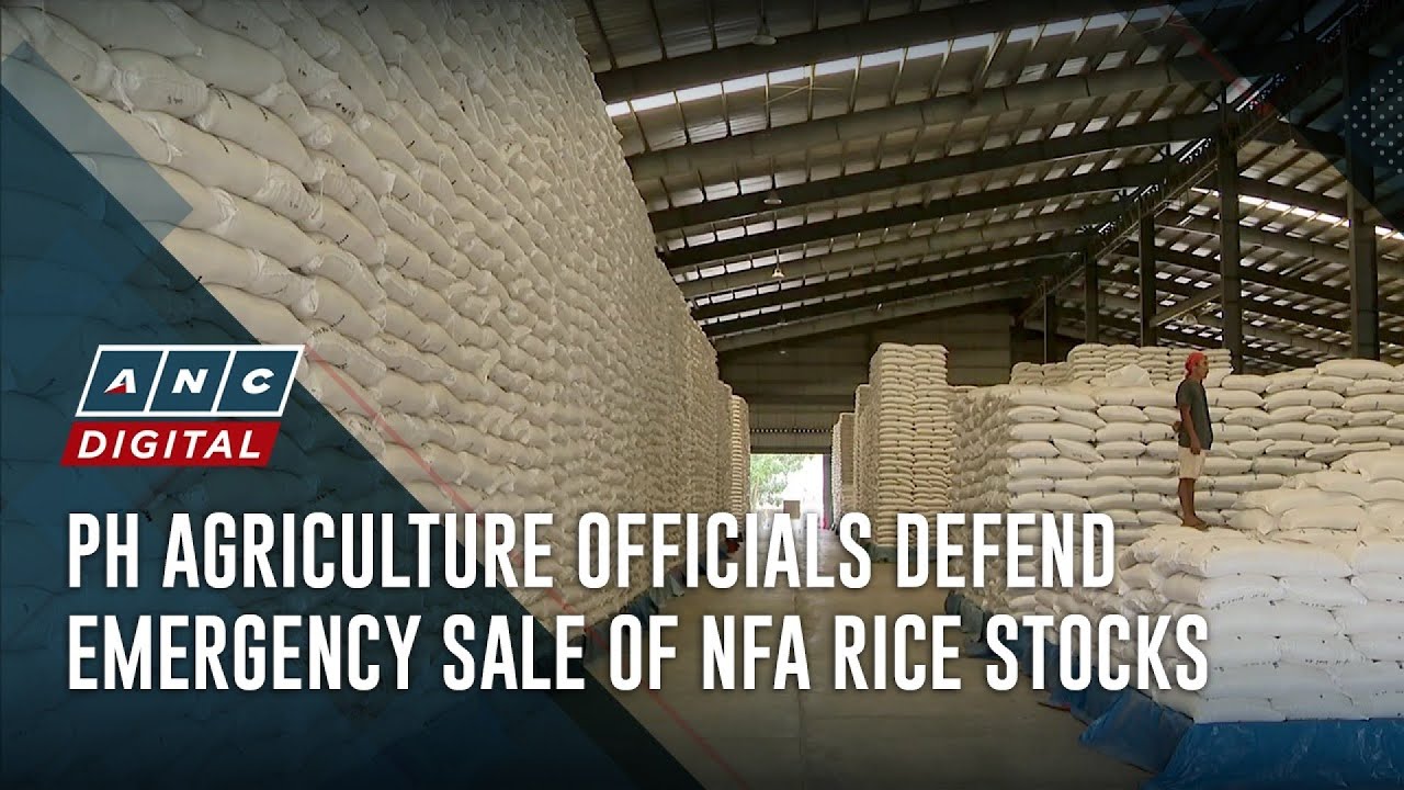 PH agriculture officials defend emergency sale of NFA rice stocks | ANC ...