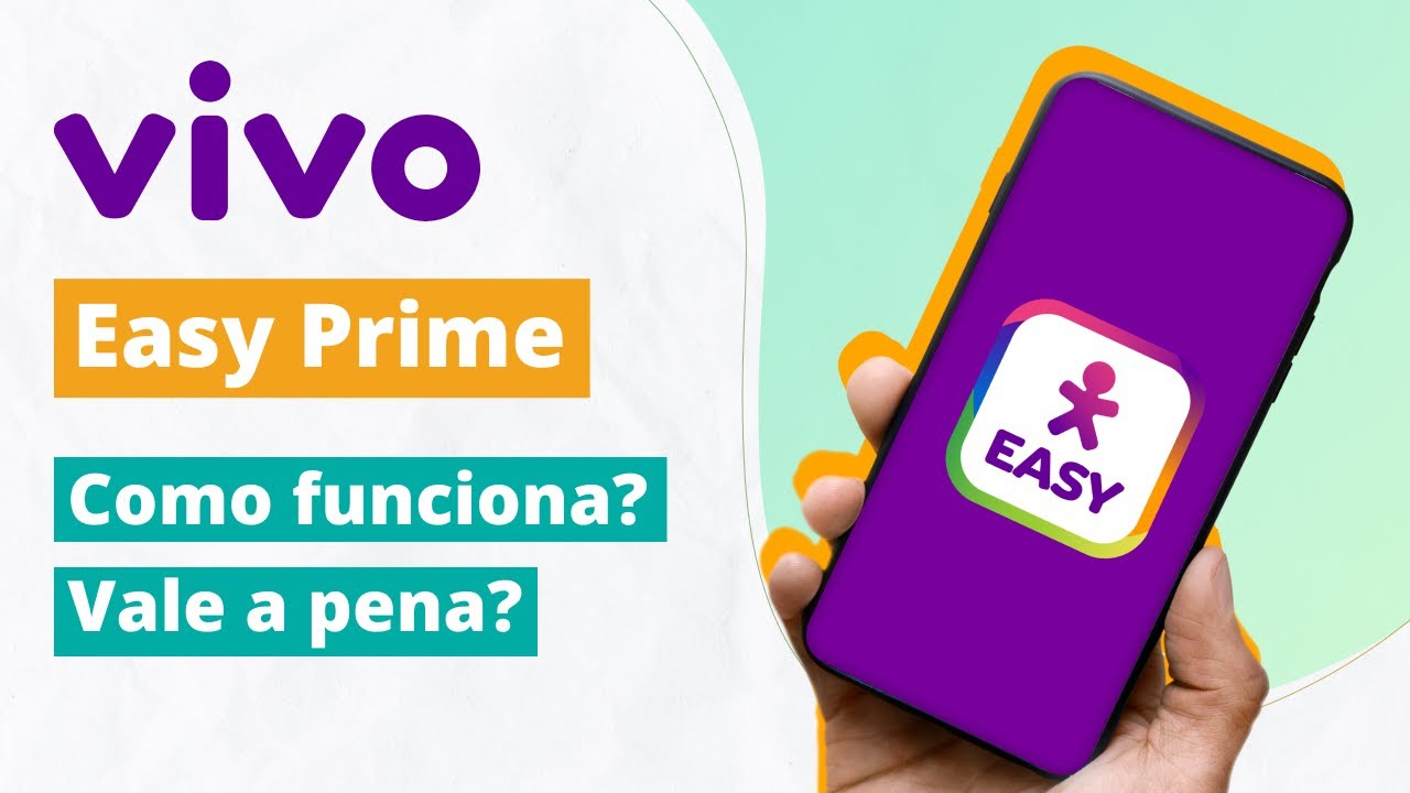 VIVO EASY PRIME | Como funciona? Vale a pena? - YouTube