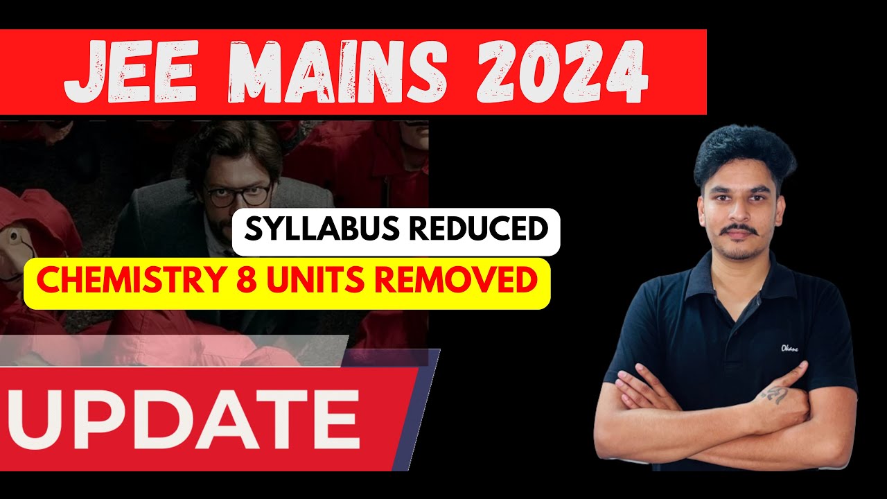 JEE Mains 2024 Syllabus Reduced 🤯😊 As Per Board or Not?😇 - YouTube