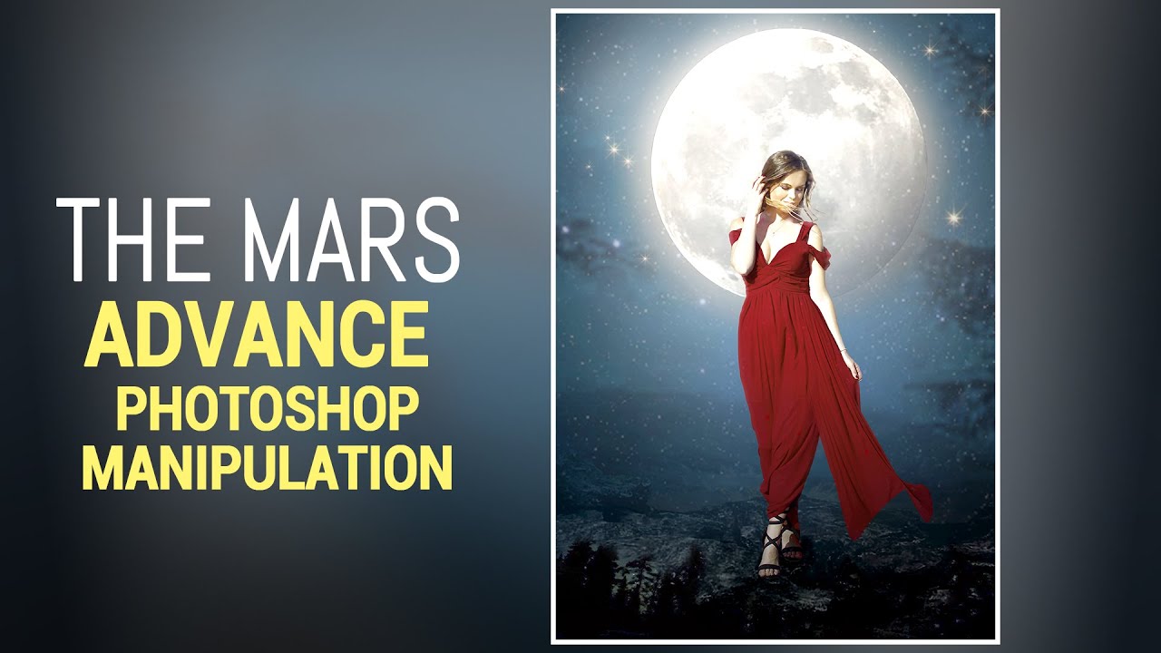 ADVANCE PHOTOSHOP MANIPULATION TUTORIAL - THE MARS, SPEED VIDEO ART ...