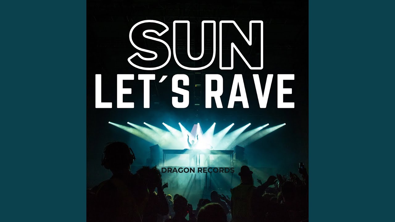 Let´s Rave - YouTube