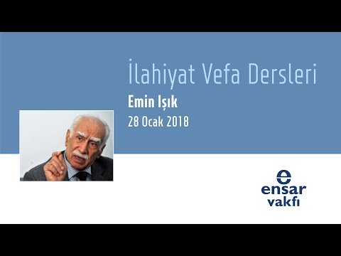 Emin Işık - İlahiyat Vefa Dersleri