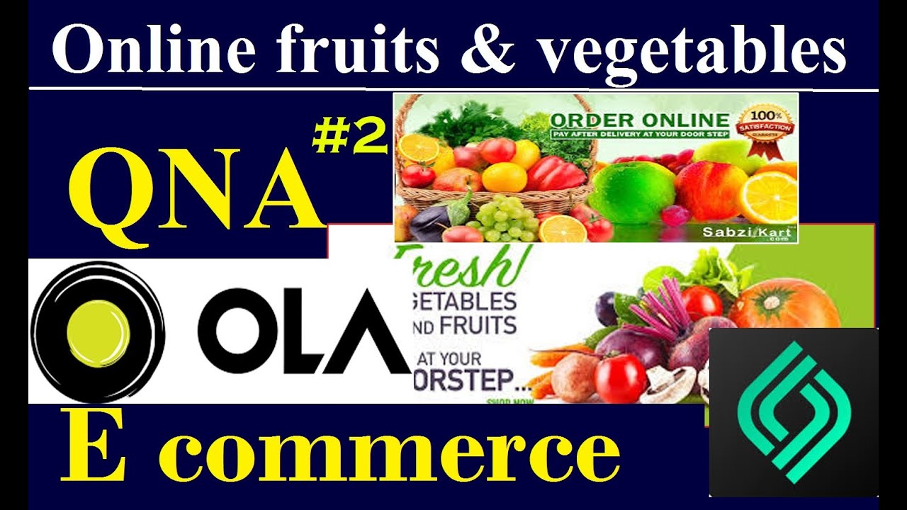 E commerce QNA online fruits and vegetables business - YouTube