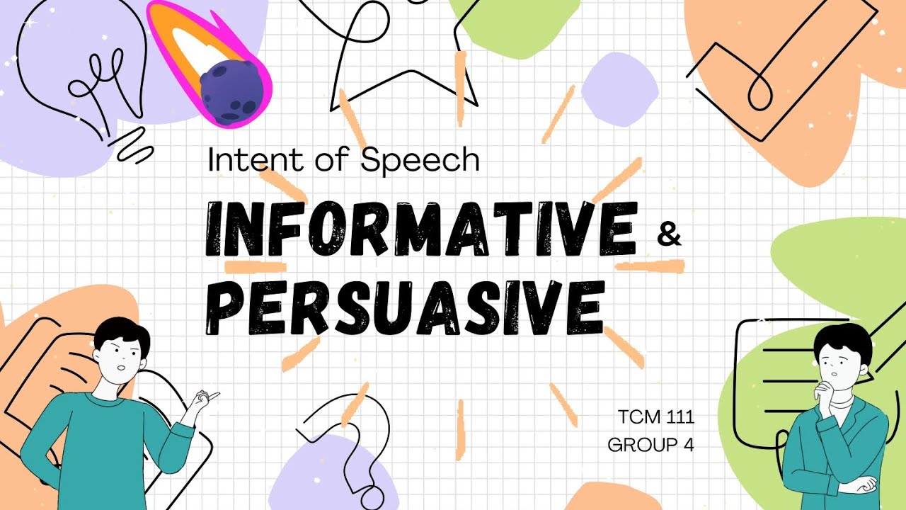 PART 1 | Intent of Speech: Informative and Persuasive Speech | Group 4 ...