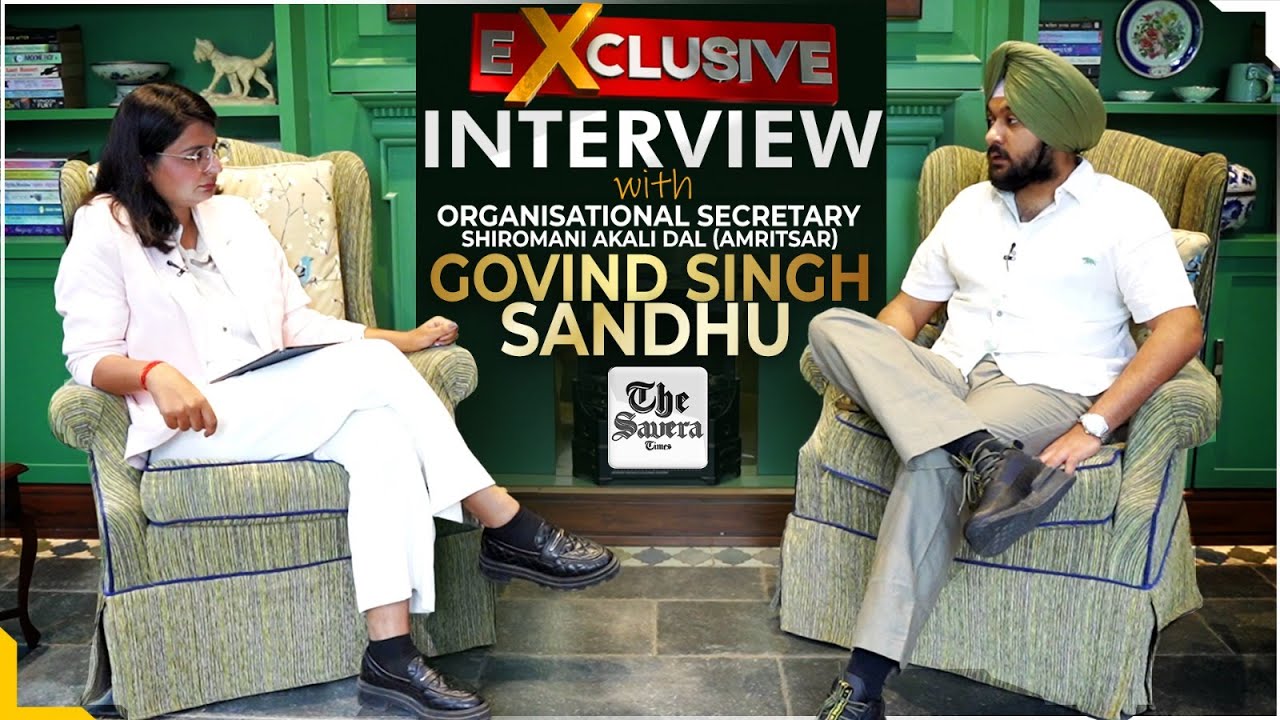 Exclusive Interview with Organisational Secretary Shiromani Akali Dal ...