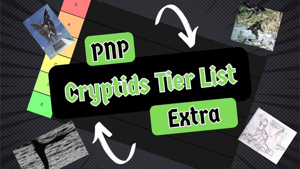 PNP Extra: Cryptid Tier List #cryptids #tierlist #bigfoot #mothman # ...