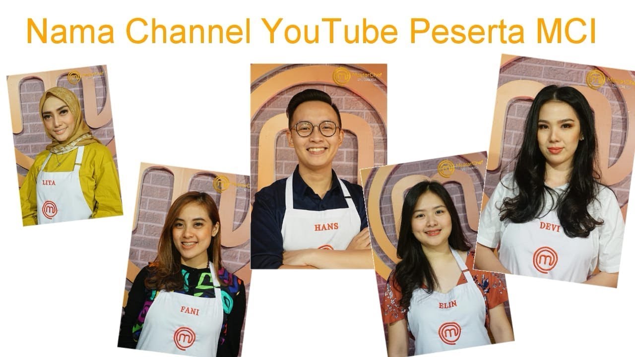 5 Peserta Master Chef Indonesia yang Mempunyai Channel YouTube - YouTube