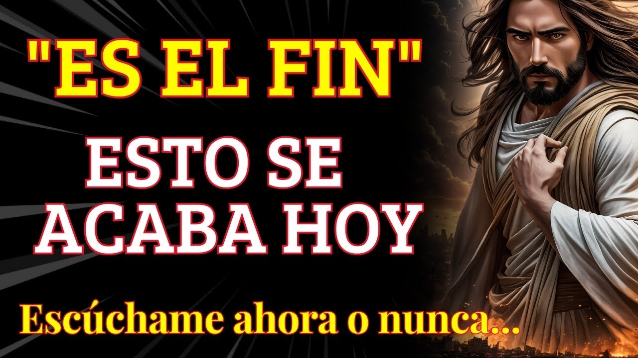 DIOS DICE: "ESTO SE ACABA HOY"... ES EL FIN - YouTube