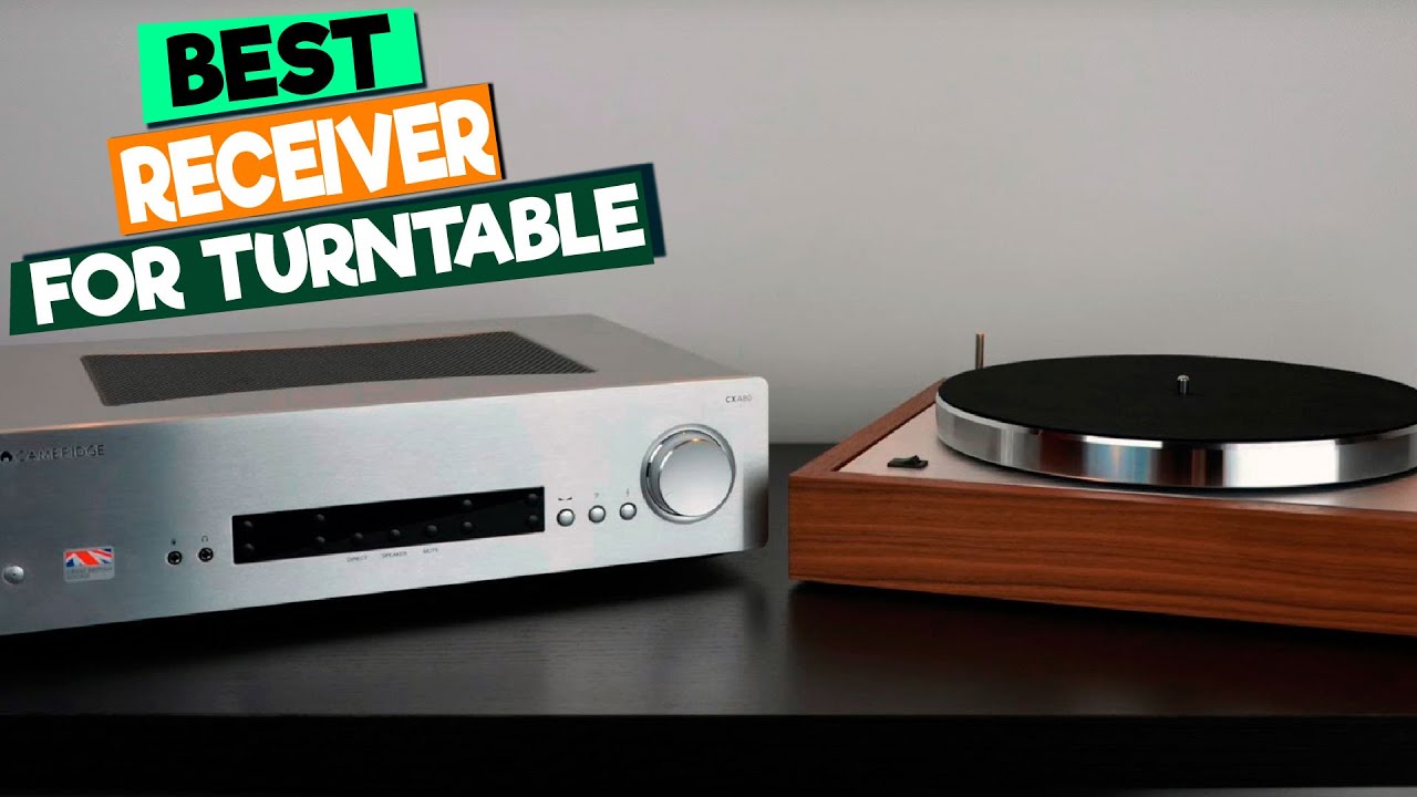 The Best Receivers for Turntables: A Comprehensive Guide - YouTube