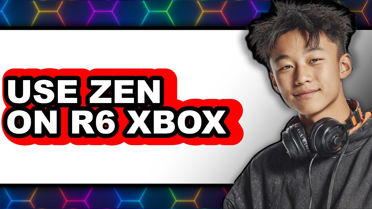 How to Use Zen on R6 Xbox 2025 - Easy Guide - YouTube